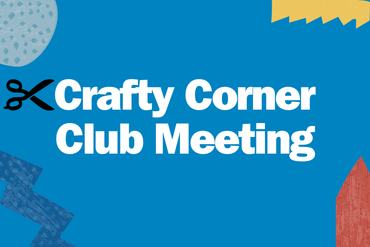 Crafty Corner Club Meeting | Northampton Community College